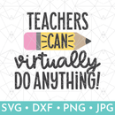 Teachers Can Virtually Do Anything SVG Cut and Print Files – That's ...