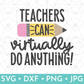 Teachers Can Virtually Do Anything SVG Cut and Print Files – That's ...